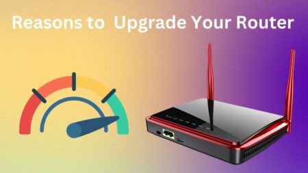 Top 6 Reasons to Replace or Upgrade Your Router • DataFeature