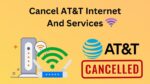 How To Cancel AT&T Internet and Services • DataFeature
