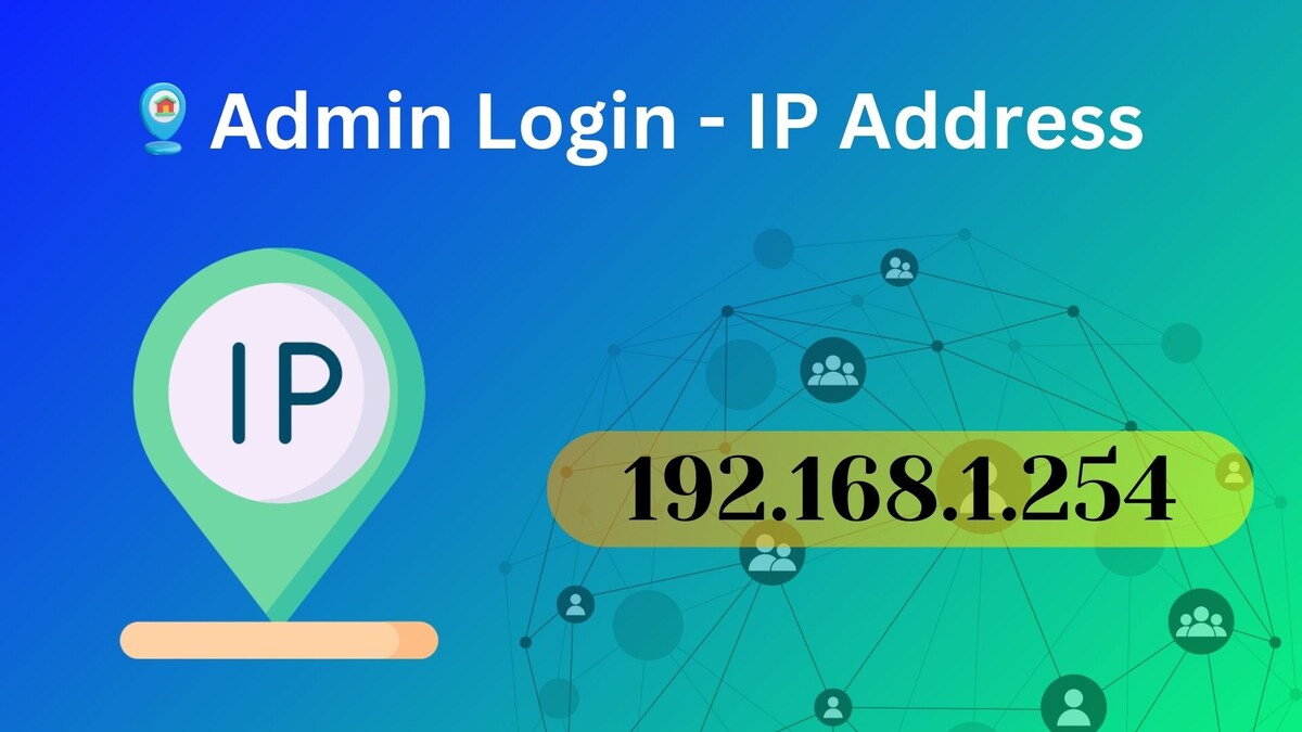 192.168.1.254 – Login to Router & Manage Network Settings • DataFeature