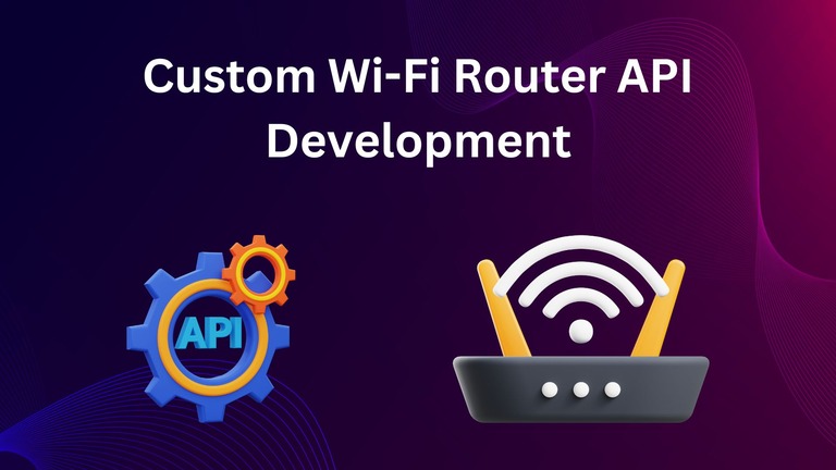 Custom Wi-Fi Router API Development for Smart Business • DataFeature