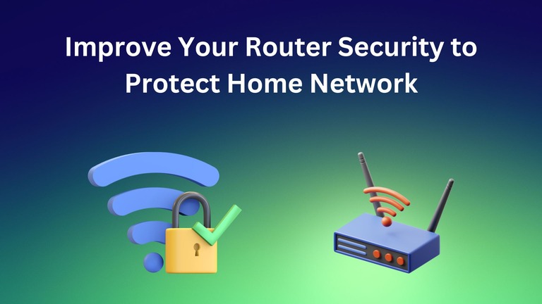 How To Improve Your Routers Security To Protect Home Network • Datafeature