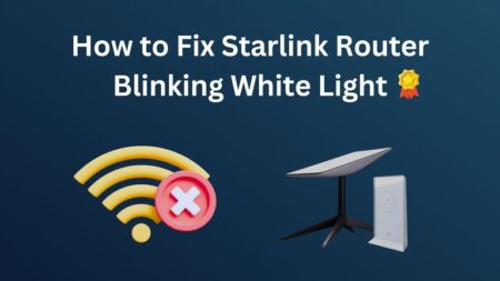 How to Fix Starlink Router Blinking White Light - Easy Steps • DataFeature