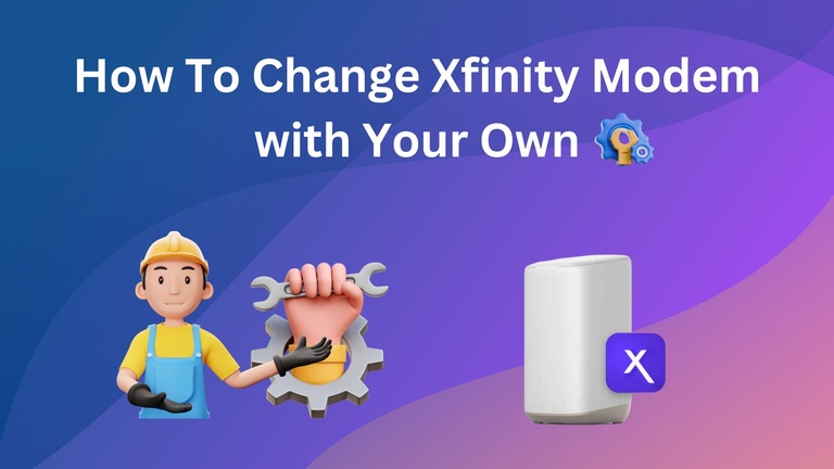 How To Change Xfinity Modem with Your Own • DataFeature
