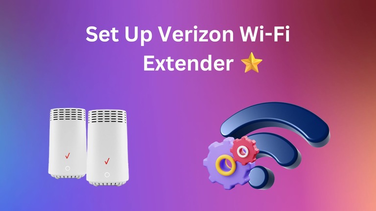 How To Set Up Verizon Wi-Fi Extender - An Ultimate Guide • DataFeature