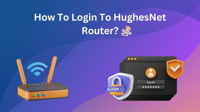 How To Login To HughesNet Router? • DataFeature