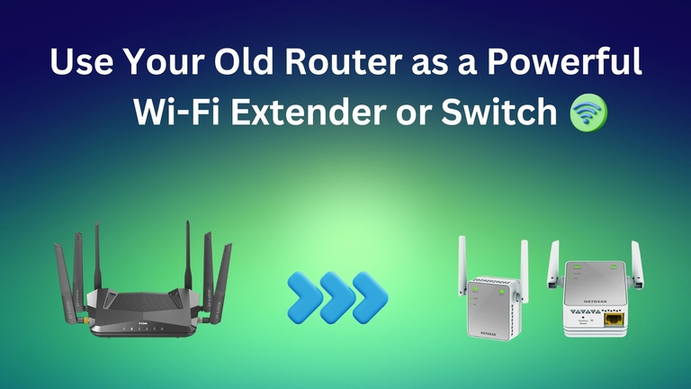 How to Use Your Old Router as Wi-Fi Extender or Switch • DataFeature