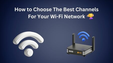 How to Choose The Best Channels For Your Wi-Fi Network • DataFeature