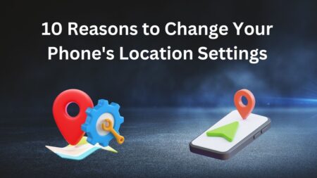 10 Reasons to Change Your Phone's Location Settings • DataFeature