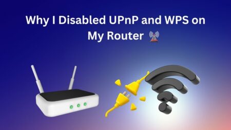 This is Why I Disabled UPnP and WPS on My Router • DataFeature